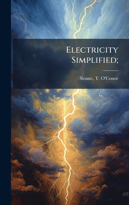 Electricity Simplified; | 9781025207513 | Boeken | bol