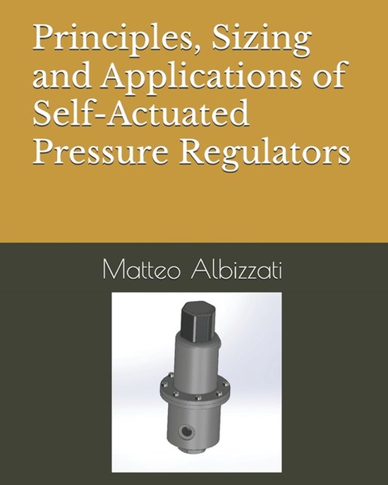 Principles, Sizing and Applications of Self-Actuated Pressure ...