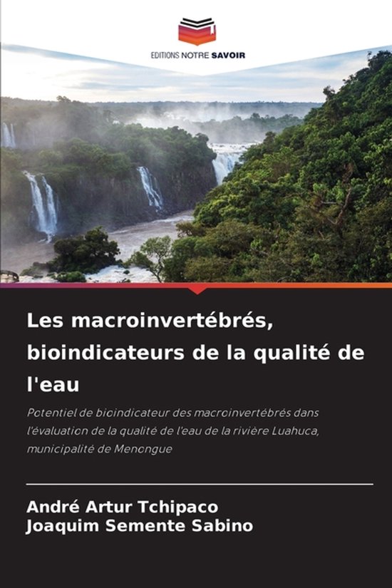 Les macroinvertébrés, bioindicateurs de la qualité de l'eau ...