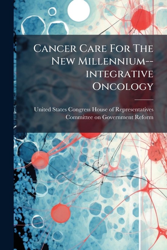 Cancer Care For The New Millennium--integrative Oncology ...