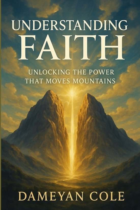 Understanding Faith, Dameyan Cole | 9798270575212 | Boeken | bol