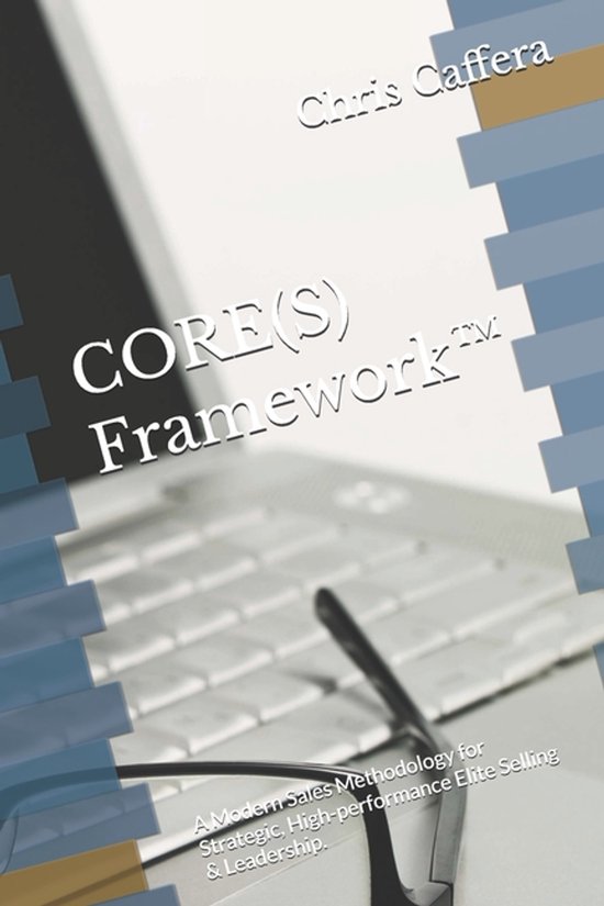 CORE(S) Framework(TM) | 9798266839090 | Chris Caffera | Boeken | bol