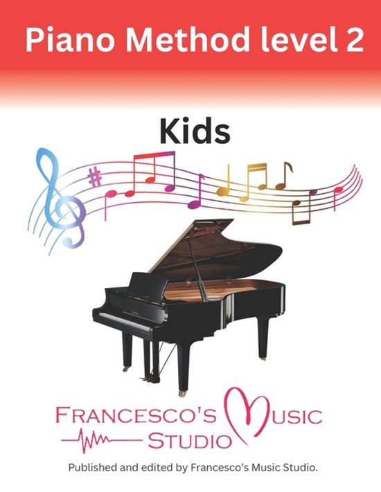 Francesco's Music Studio - Piano Method- Piano Method Level 2 ...
