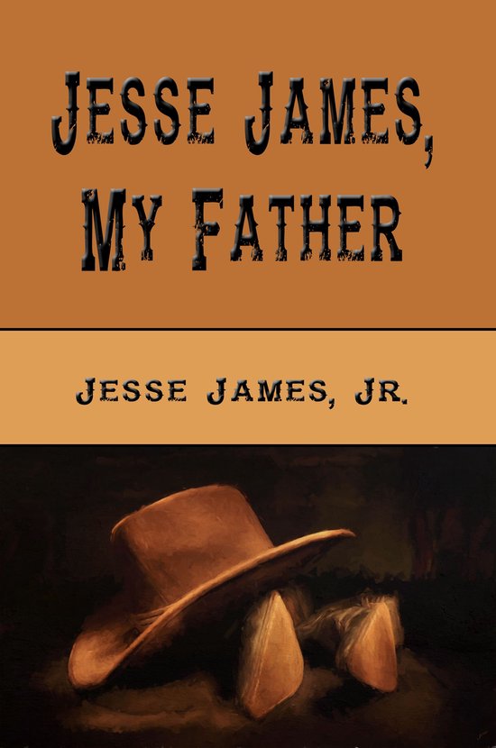Western Cowboy Classics 31 - Jesse James, My Father (Illustrated ...