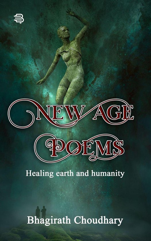 New Age Poems (ebook), Bhagirath Choudhary | 9789389757422 | Boeken ...