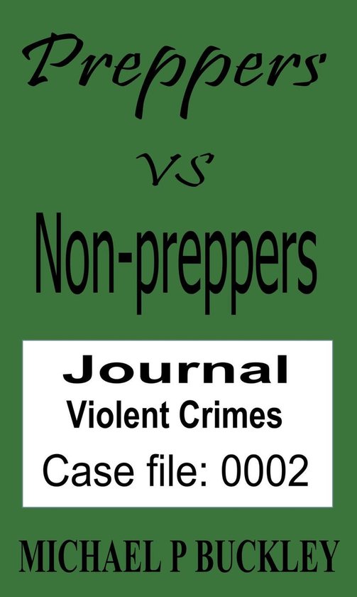Preppers vs Non-Preppers journal 2 - Prepper vs non-prepper journal 2 ...
