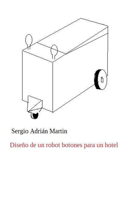 Diseño de un robot botones para un hotel (ebook), Sergio Martin ...