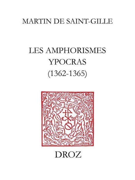 Travaux d'humanisme et Renaissance - Les Amphorismes Ypocras (1362-1365 ...