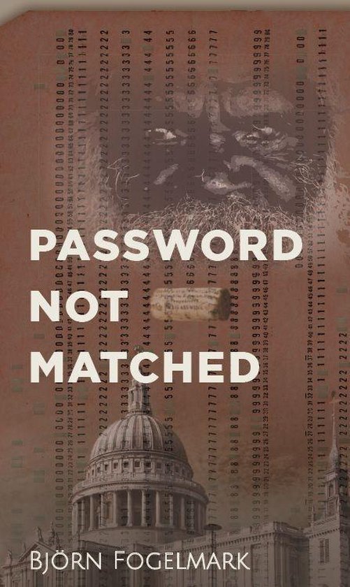Password not matched (ebook), Björn Fogelmark | 9789163925917 | Boeken ...