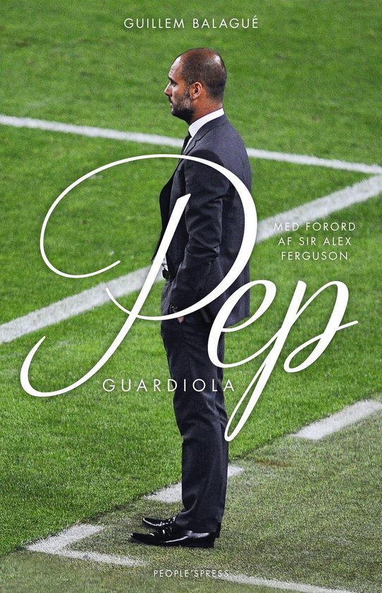 Pep Guardiola (ebook), Guillem Balagué | 9788771374643 | Boeken | bol.com