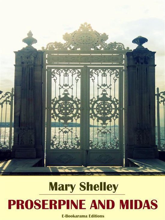 Proserpine and Midas (ebook), Mary Shelley | 9788835334712 | Boeken ...