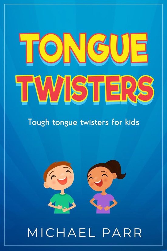 Tongue Twisters (ebook), Michael Parr | 9781761031854 | Boeken | bol.com