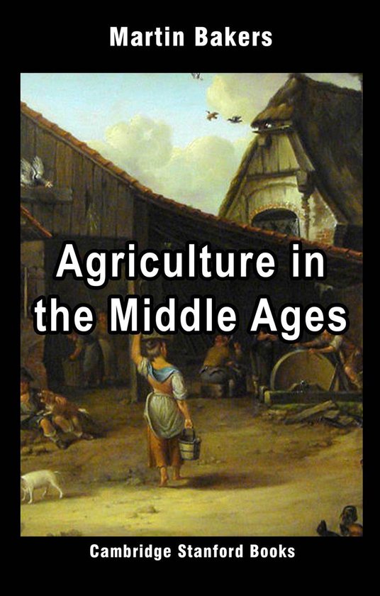 Agriculture in the Middle Ages (ebook), Martin Bakers | 9780463463338 ...