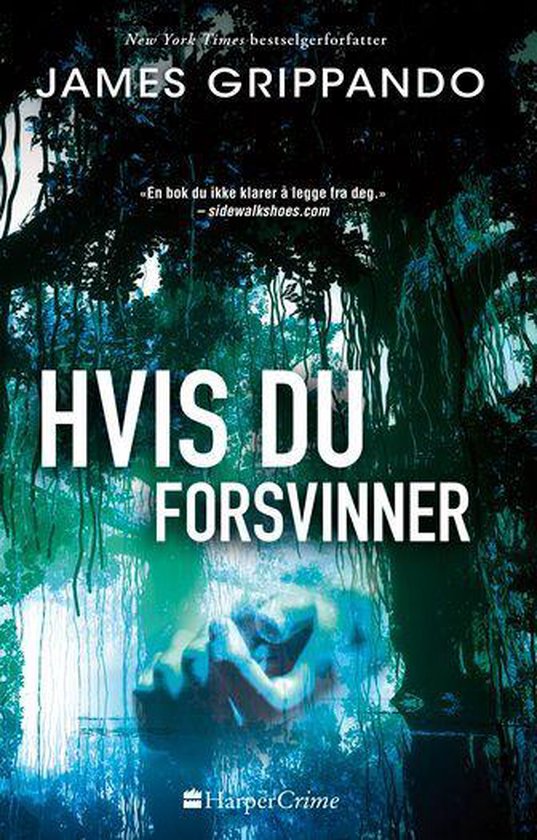 HarperCrime - Hvis du forsvinner (ebook), James Grippando | 9789150740370 | Boeken | bol