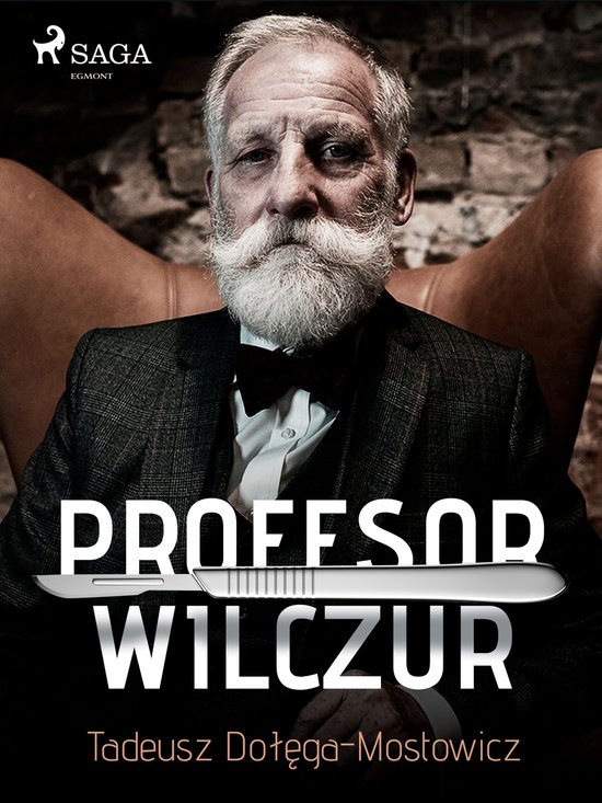 Profesor Wilczur (ebook), Tadeusz DołęGa-Mostowicz | 9788726235401 ...