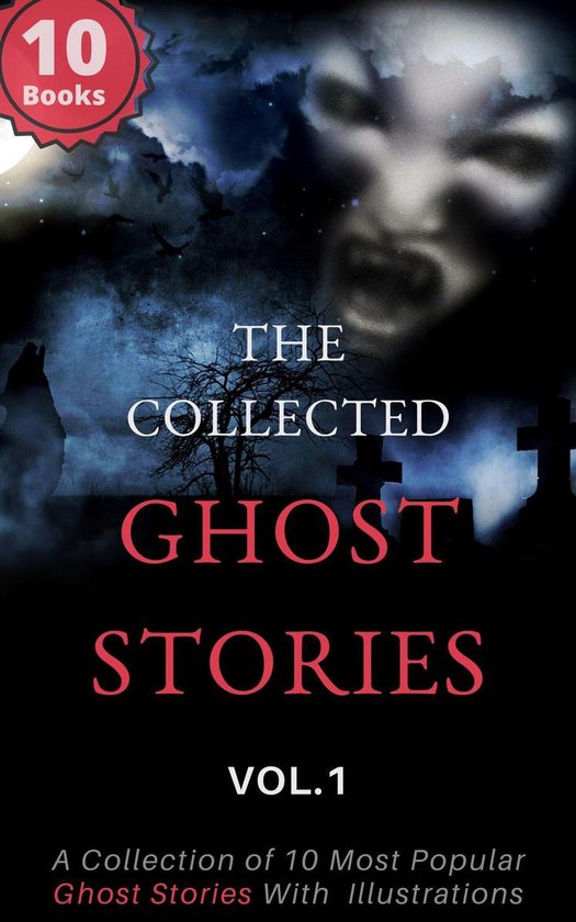 Ghost Stories, Vol. 1: (The Collected Works Series) (ebook), Charles ...