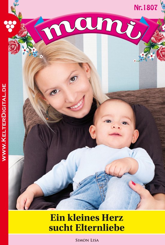 Mami 1807 - Mami 1807 – Familienroman (ebook), Lisa Simon ...