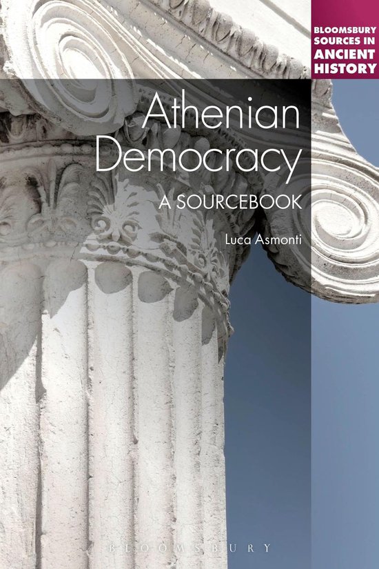 Bloomsbury Sources in Ancient History - Athenian Democracy: A ...
