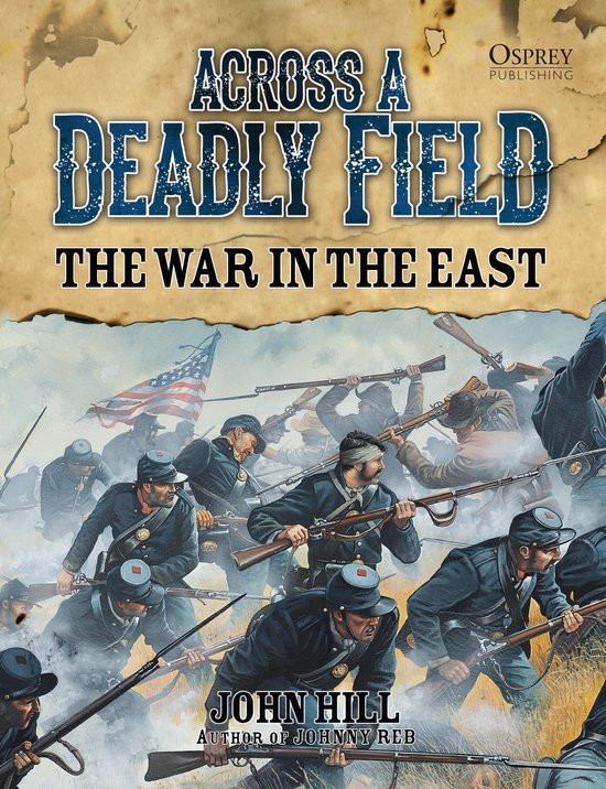 Across A Deadly Field - Across A Deadly Field: The War in the East ...