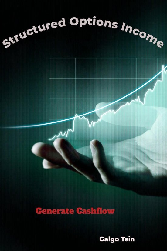 Structured Options Income (ebook), Galgo Tsin | 9798224428878 | Boeken ...