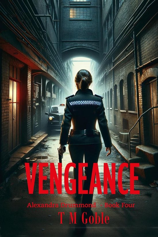 Alexandra Drummond Thriller Series 4 - Vengeance (ebook), T M Goble ...