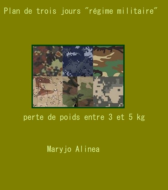 Plan de trois jours « Régime Militaire » (ebook), Alinea Maryjo ...
