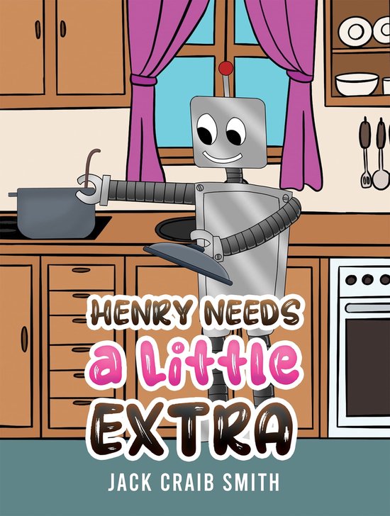 Henry Needs A Little Extra Ebook Jack Craib Smith 9781035860111 Boeken Bol