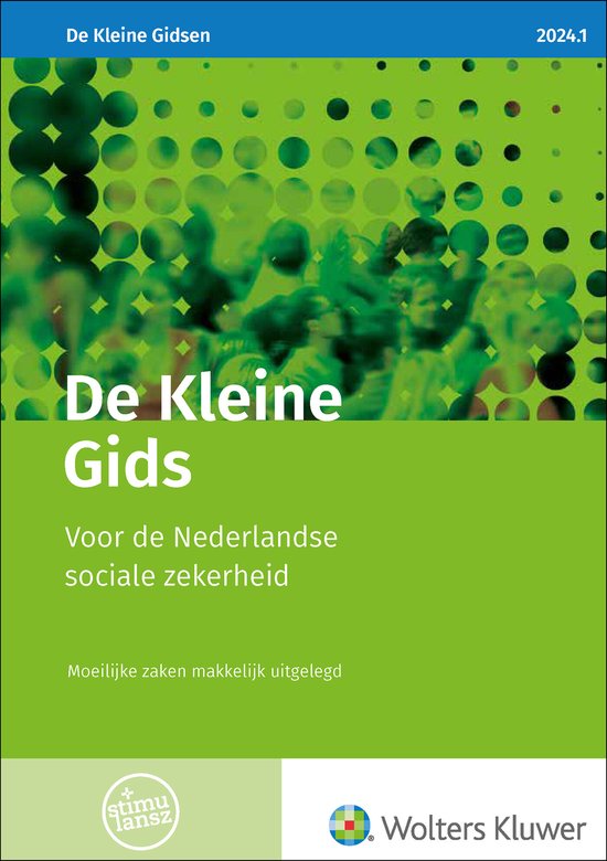 De kleine gids voor de Nederlandse sociale zekerheid 2024.1 ...