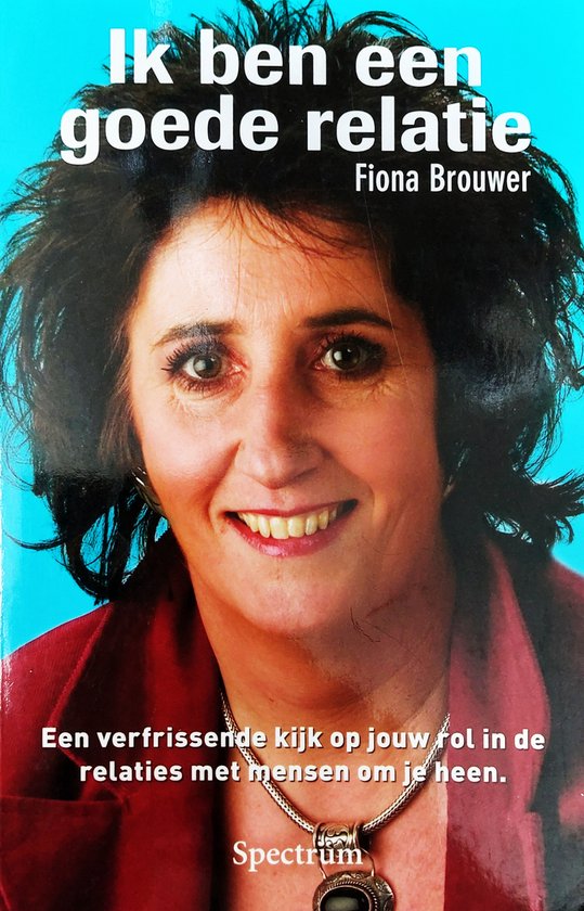 Ik Ben Een Goede Relatie F Brouwer 9789027428219 Boeken Bol
