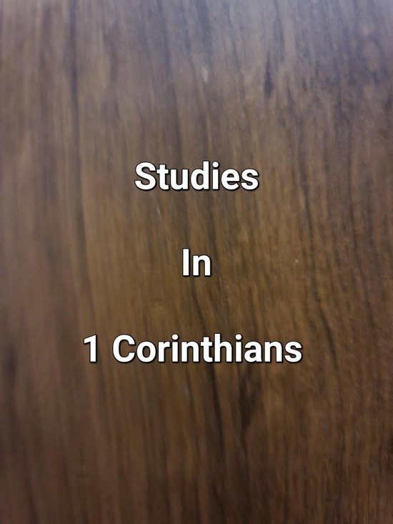 Studies In 1 Corinthians (ebook), James Dobbs | 9798224204670 | Boeken ...