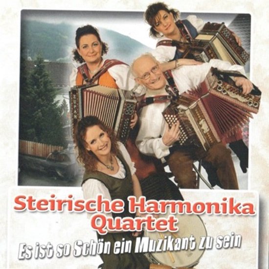 Steirische Harmonika Quartet - Es Ist So Schon Ein Muzikant Zu Sein - CD Album,... | bol