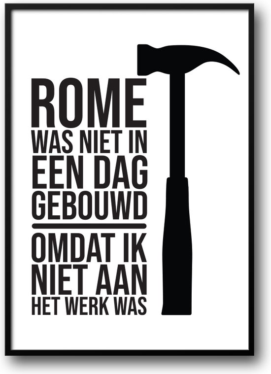 Rome was niet in een dag gebouwd omdat ik er niet was fotolijst met glas 50 x 70 cm -... | bol