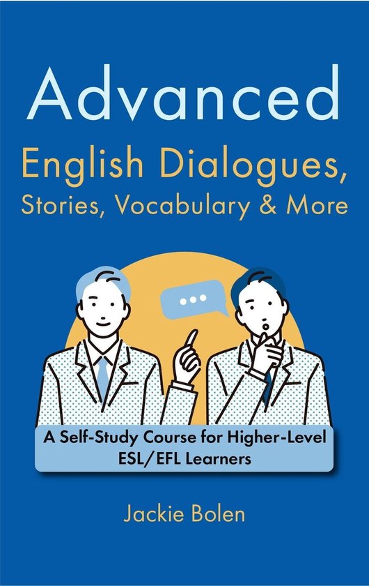 Advanced English Dialogues, Stories, Vocabulary & More: A Self-Study ...