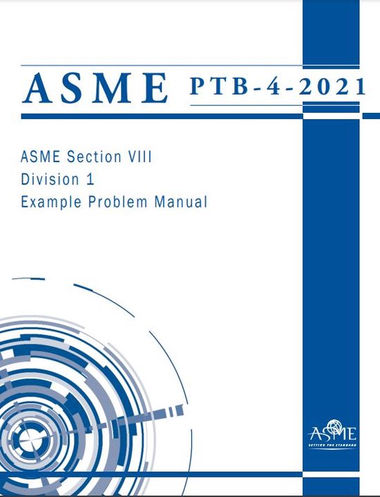 ASME Section VIII Division 1 Example Problem Manual, Asme ...