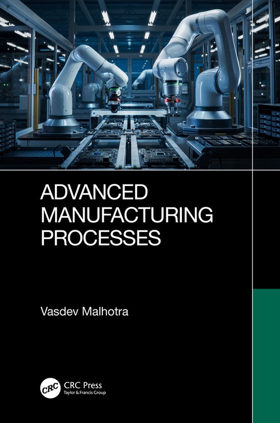 Advanced Manufacturing Processes, Vasdev Malhotra | 9780367750565 ...
