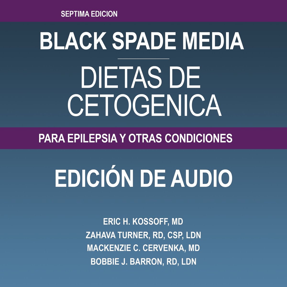 Dietas De Cetogénica para Epilepsia y Otras Condiciones, Eric Kossoff ...