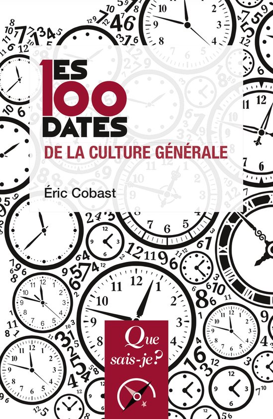 Les 100 dates de la culture générale (ebook), Eric Cobast ...