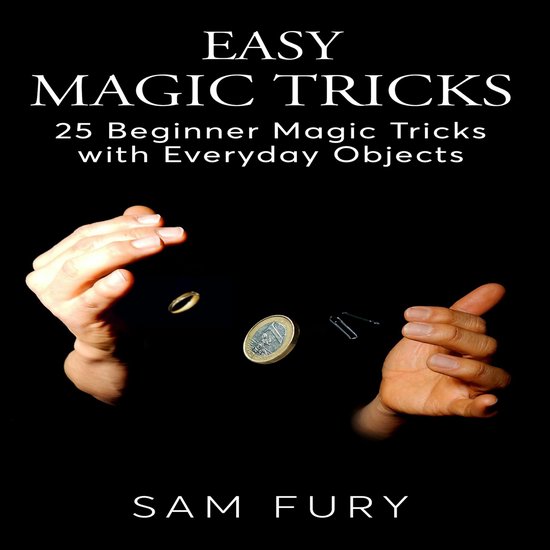Easy Magic Tricks, Sam Fury | 9798868642388 | Boeken | bol