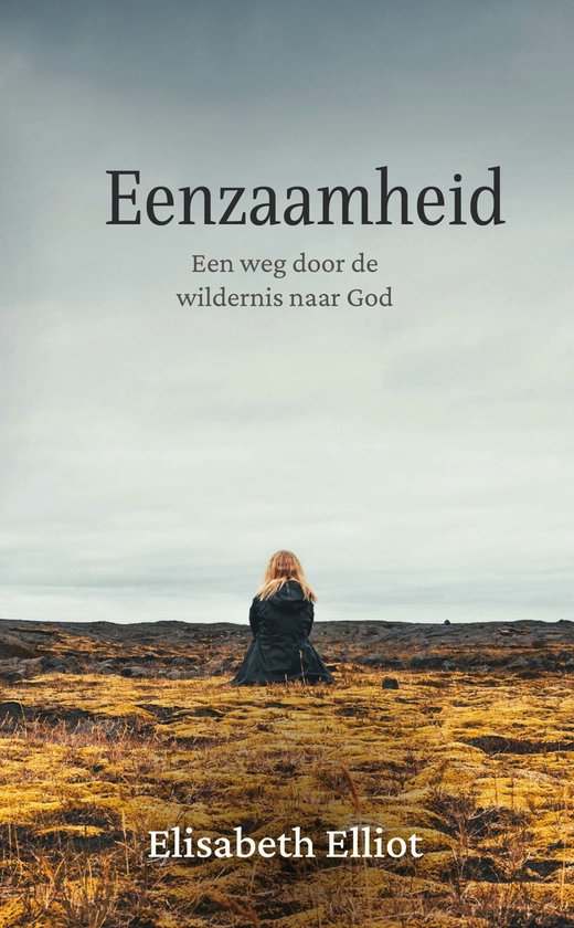 Eenzaamheid, Elisabeth Elliot | 9789087189655 | Boeken | bol