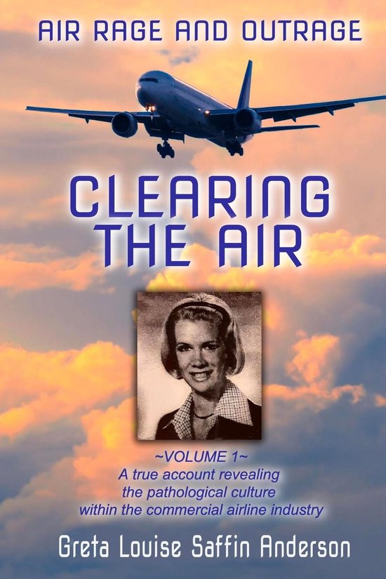 Clearing the Air: Air Rage and Outrage (ebook), Saffin Anderson ...