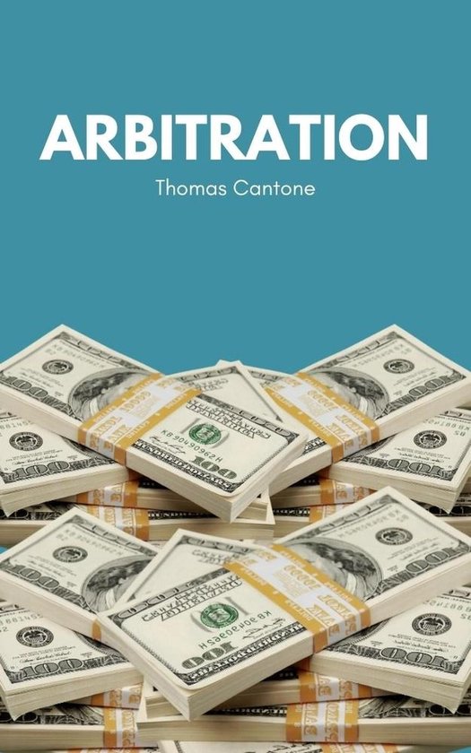 Thomas Cantone 1 - Arbitration (ebook), Thomas Cantone | 9798224813445 | Boeken | bol