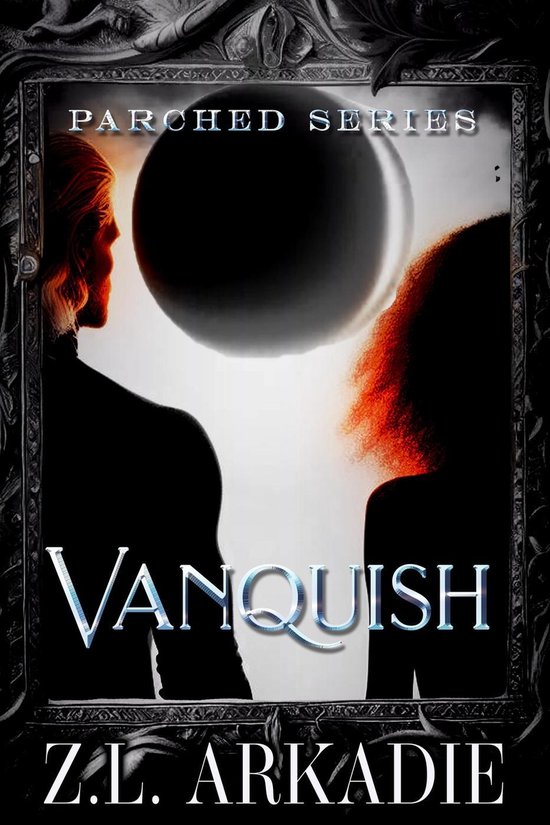 Parched 4 - Vanquish (ebook), Z.L. Arkadie | 9781507006139 | Boeken | bol