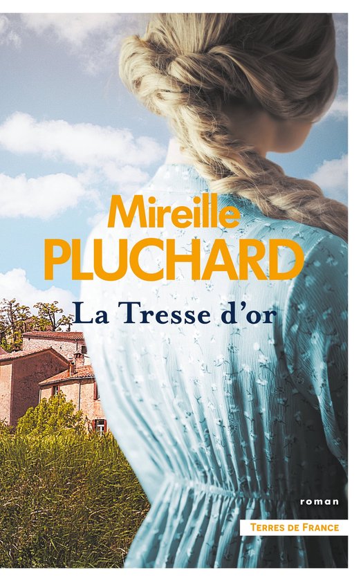 Terres de France - La Tresse d'or (ebook), Mireille Pluchard | 9782258207103 | Boeken | bol