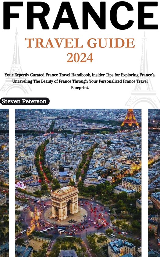 France Travel Guide 2024 (ebook), Steven Peterson | 1230007401053 ...