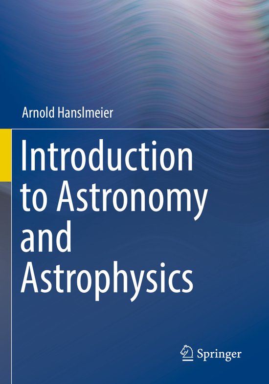 Introduction to Astronomy and Astrophysics, Arnold Hanslmeier | 9783662646397 | Boeken | bol