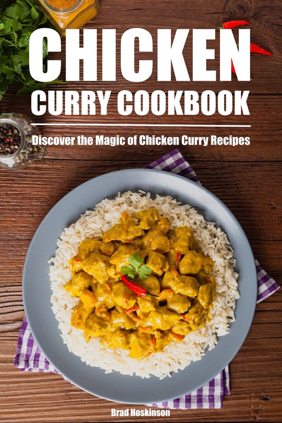 Chicken Curry Cookbook (ebook), Brad Hoskinson | 1230007259142 | Boeken ...