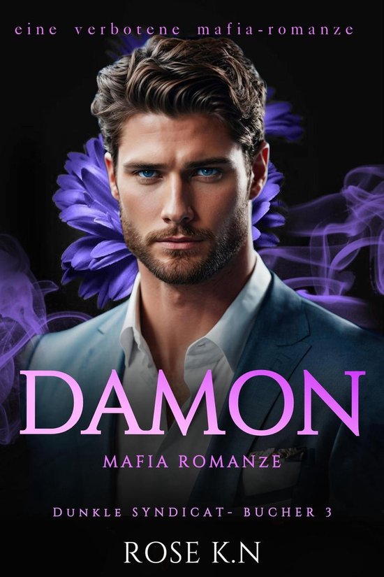 Damon: Eine Verbotene Mafia-Romanze (ebook), Rose K.N | 9798224795840 | Boeken | bol