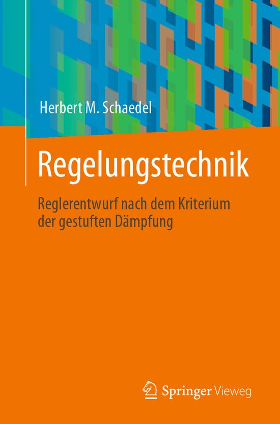 Regelungstechnik | 9783658440176 | Herbert M. Schaedel | Boeken | bol