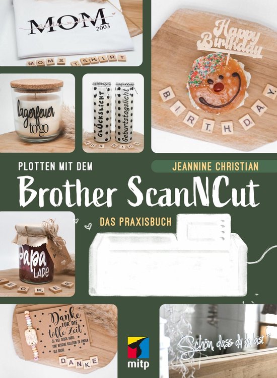 Plotten mit dem Brother ScanNCut (ebook), Jeannine Christian ...