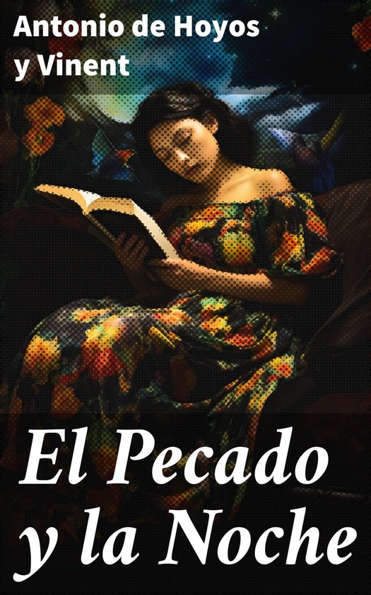 El Pecado y la Noche (ebook), Antonio De Hoyos Y Vinent | 8596547820499 | Boeken | bol